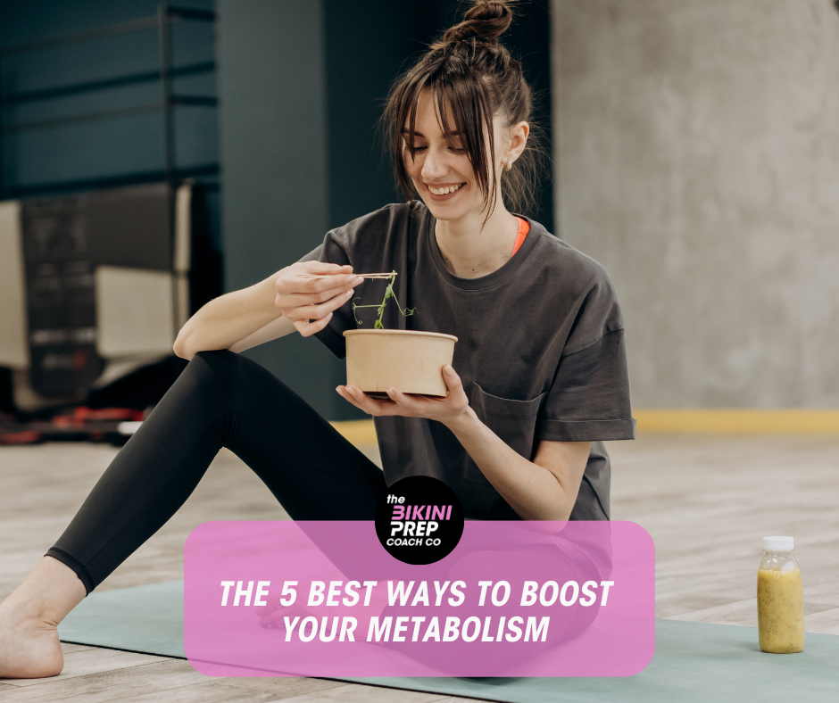 The 5 Best Ways to Boost Your Metabolism